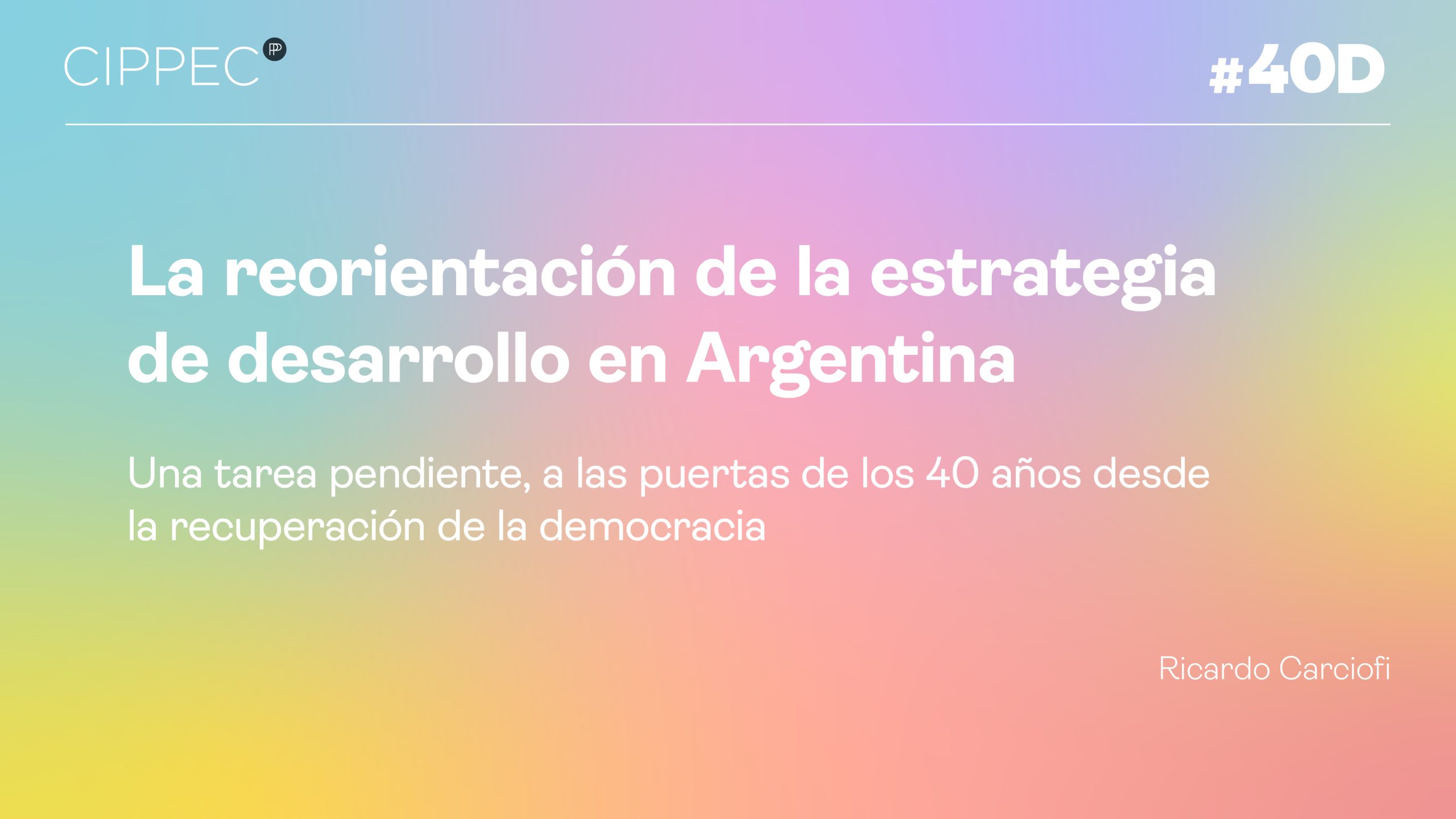 La reorientación de la estrategia de desarrollo en Argentina